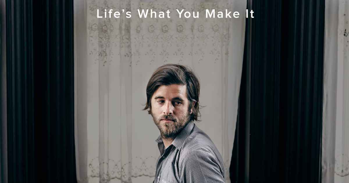 Life's What You Make It, an album by Graham Colton | Musicbed
