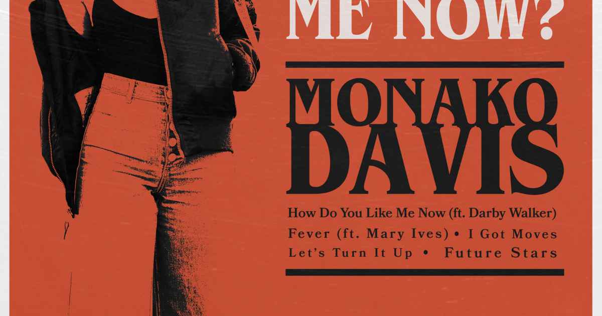 How Do You Like Me Now?, an album by Monako Davis | Musicbed