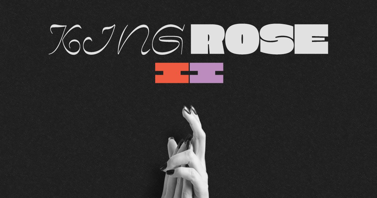 King Rose II, an album by King Rose | Musicbed