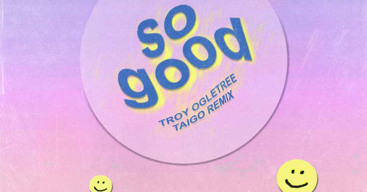 So Good (Taigo Remix), an album by Troy Ogletree | Musicbed