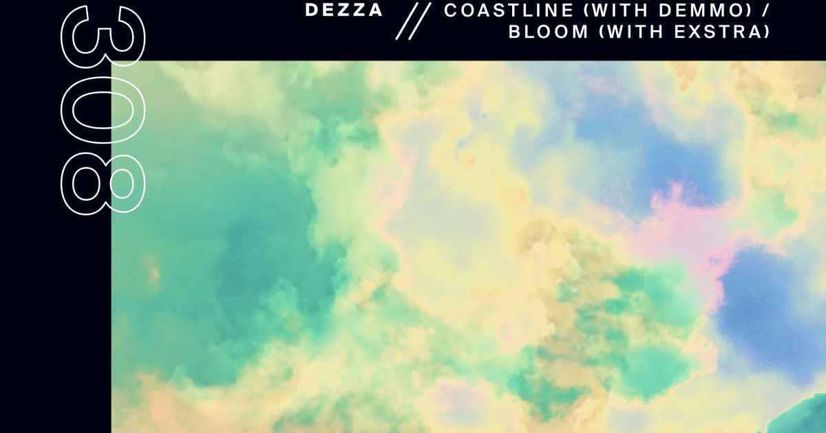 Coastline / Bloom, an album by Dezza | Musicbed
