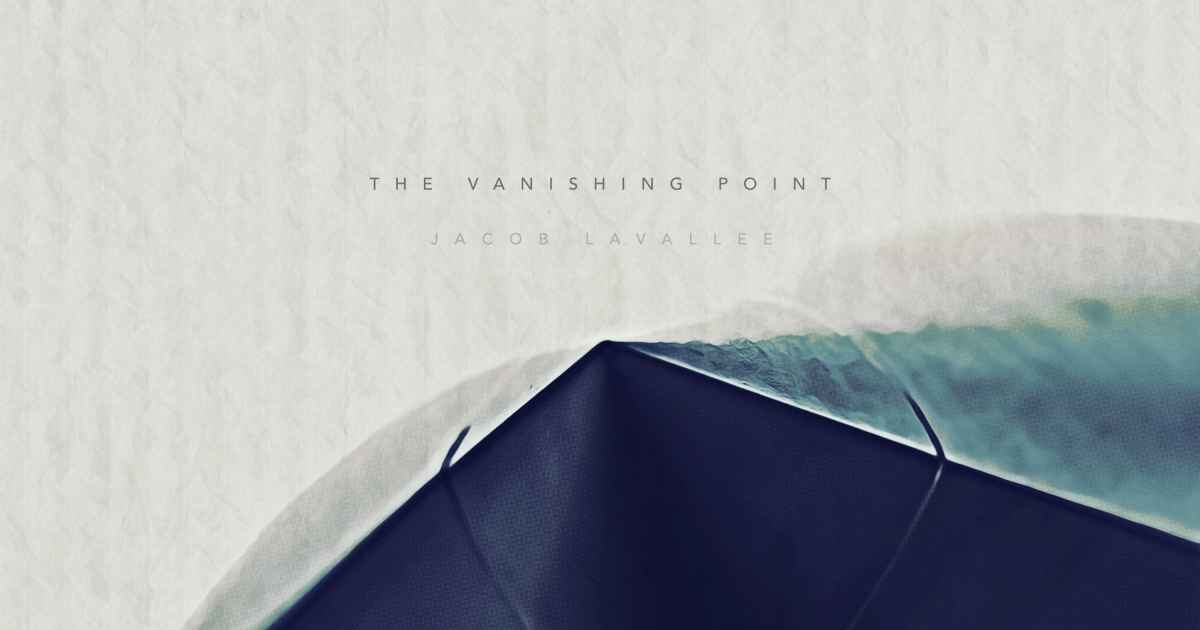 The Vanishing Point, an album by Jacob LaVallee | Musicbed