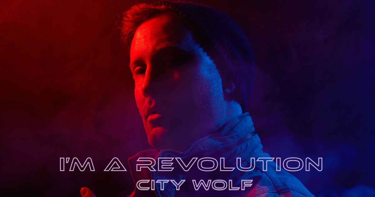 I'm A Revolution, an album by City Wolf | Musicbed