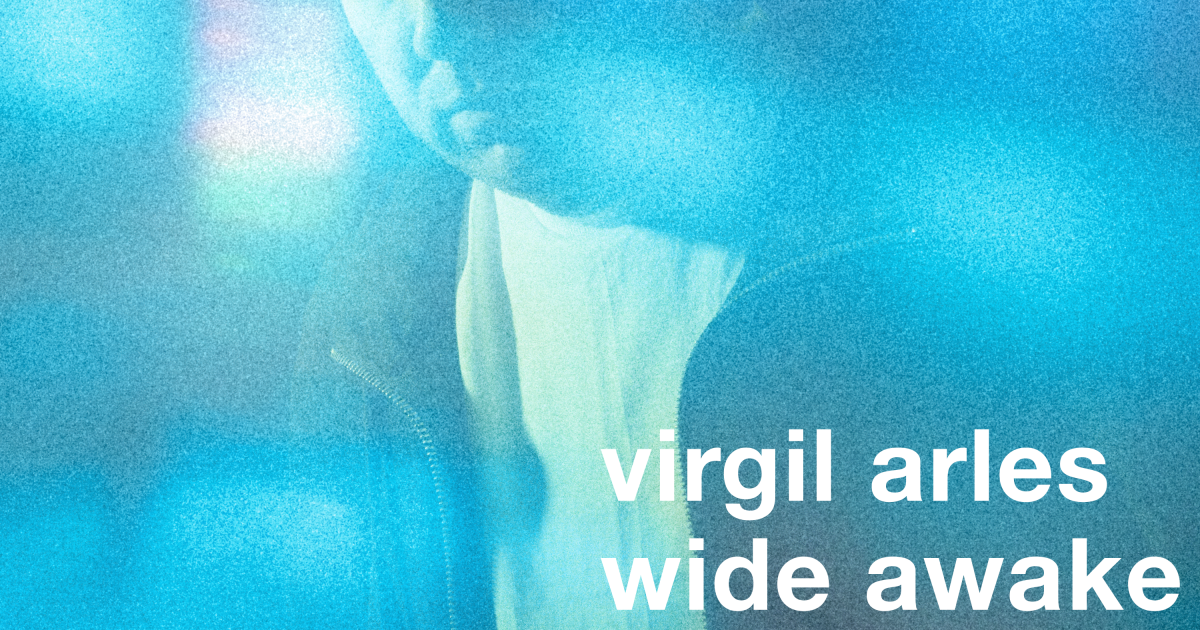 Wide Awake, an album by Virgil Arles | Musicbed