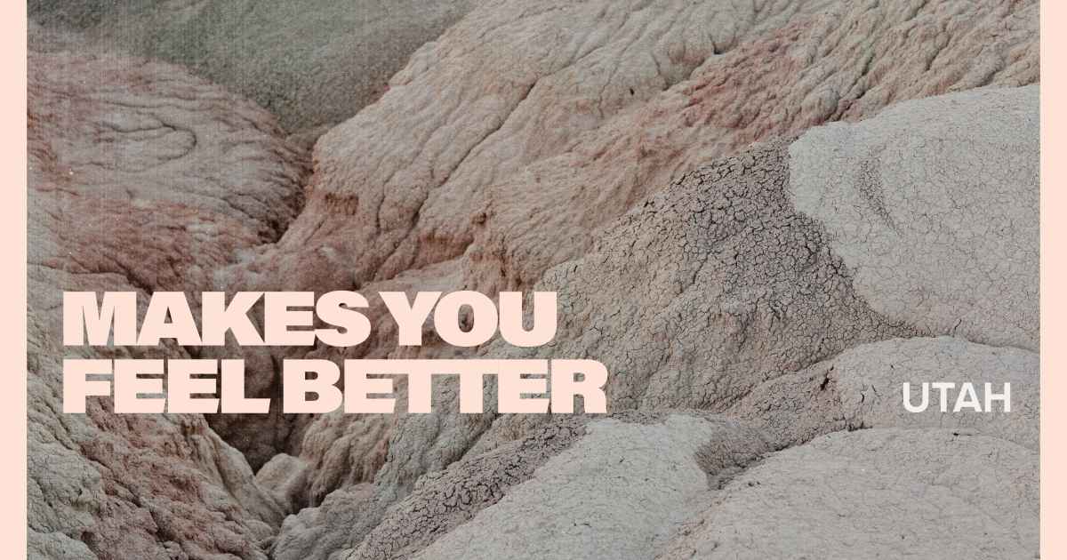Makes You Feel Better, an album by UTAH | Musicbed
