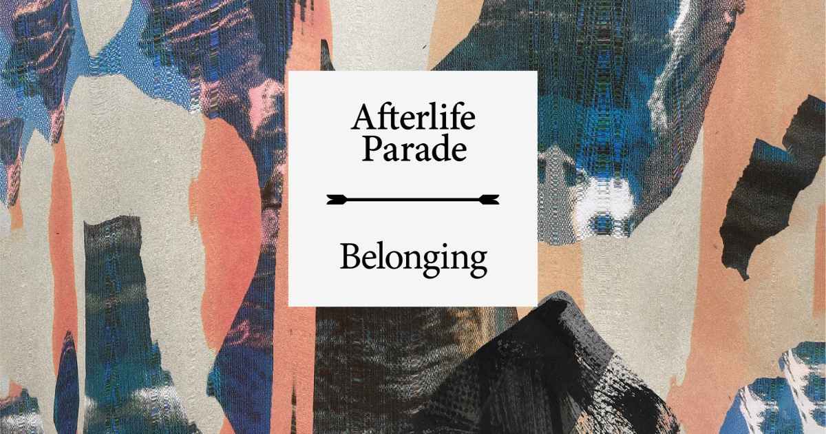 Belonging, an album by Afterlife Parade | Musicbed