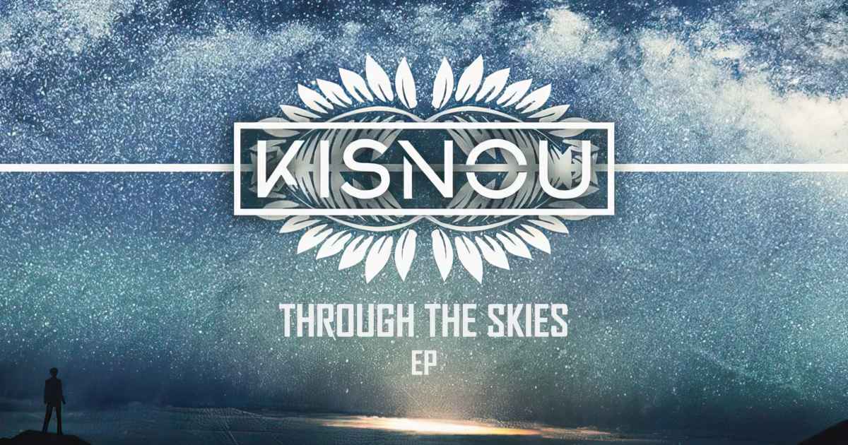 Through The Skies, an album by Kisnou | Musicbed