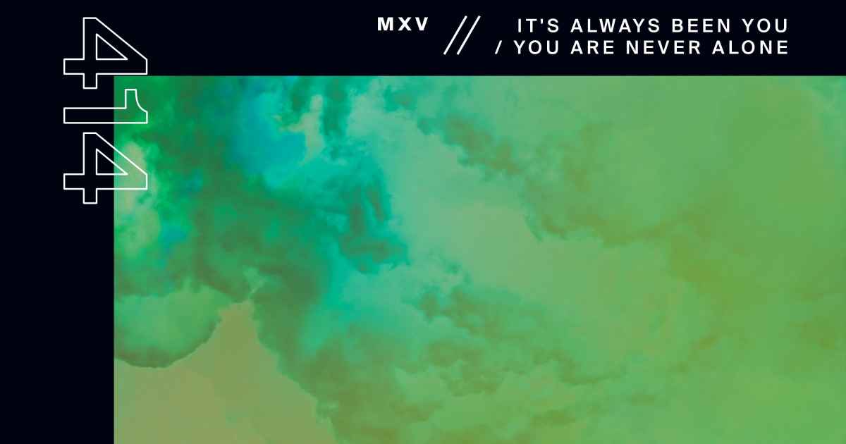 It's Always Been You / You Are Never Alone, an album by MXV | Musicbed