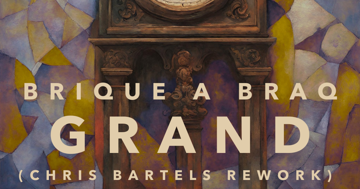 Grand (Chris Bartels Rework), an album by Brique a Braq | Musicbed