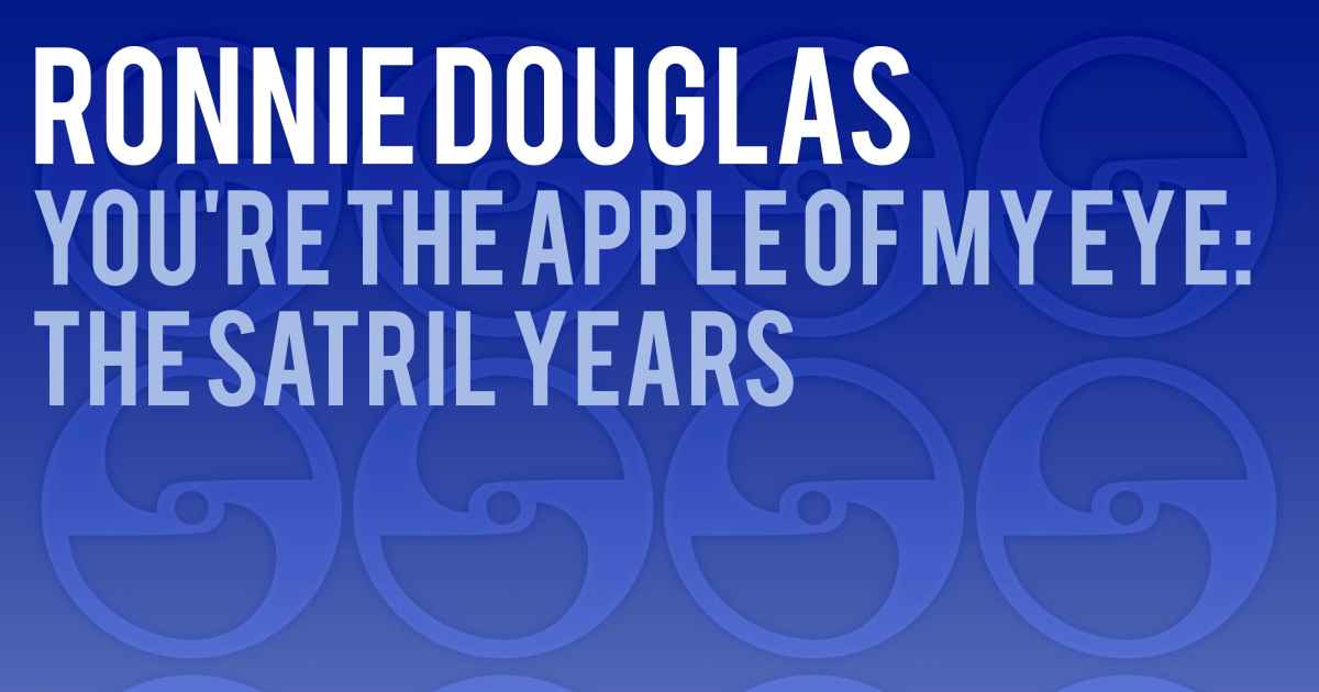 You're the Apple of My Eye - The Satril Years, an album by Ronnie ...