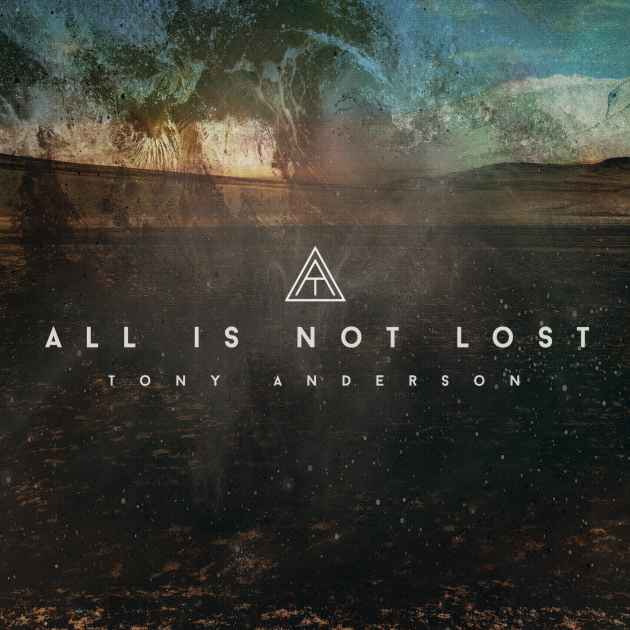 All is Not Lost by Tony Anderson | Song License