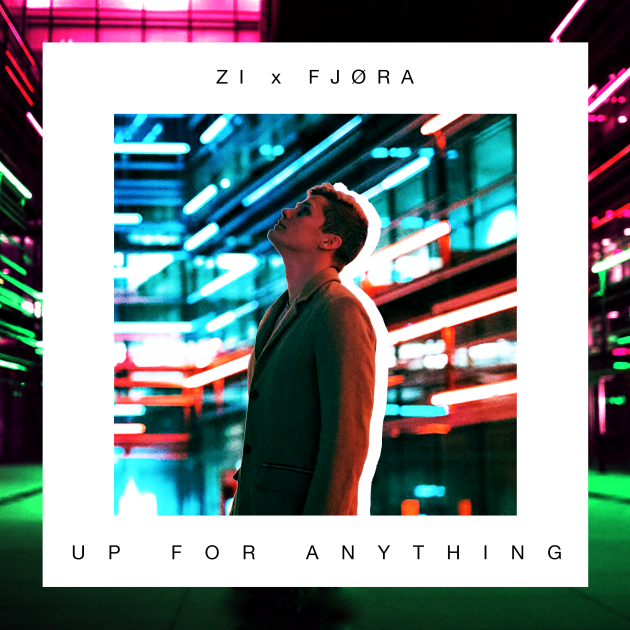 Up For Anything feat. FJØRA by ZI | Song License