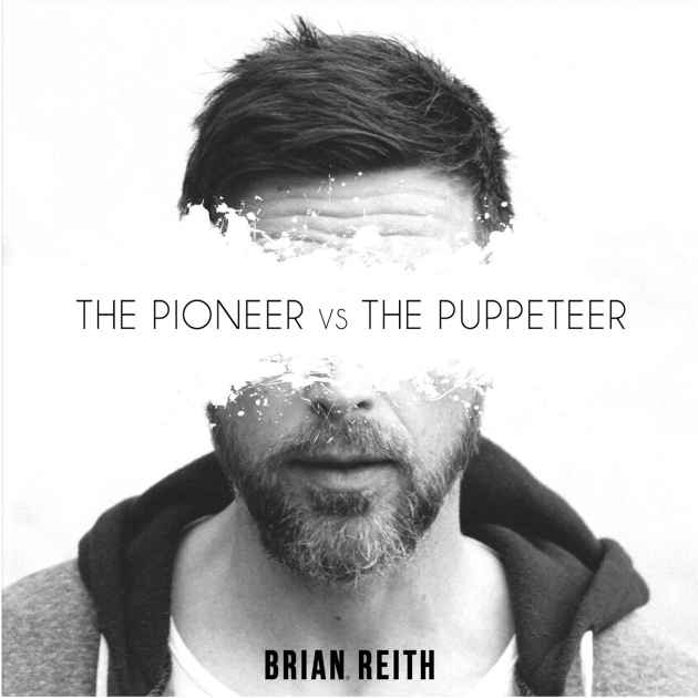 The Pioneer vs The Puppeteer by Brian Reith | Song License