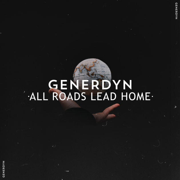 All Roads Lead Home by Generdyn | Song License
