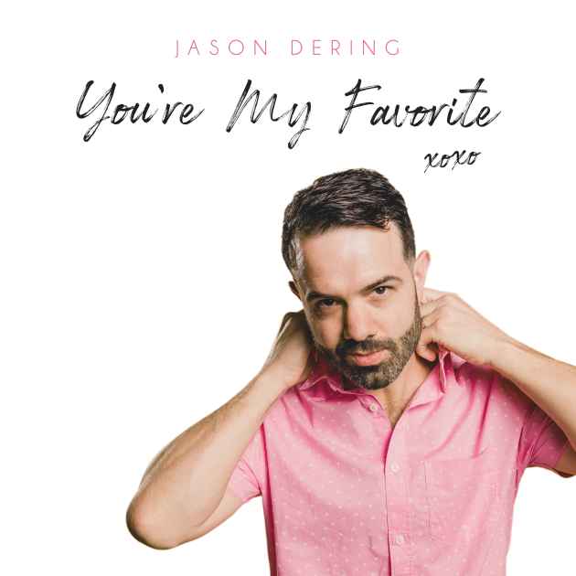 You're My Favorite by Jason Dering | Song License