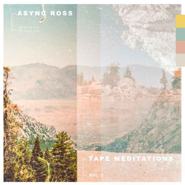 Tape Meditation III by Async Ross | Song License