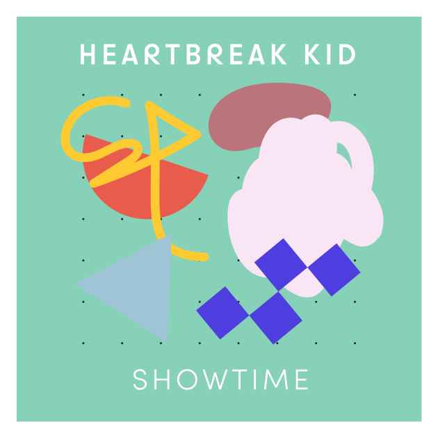 Showtime by Heartbreak Kid | Song License