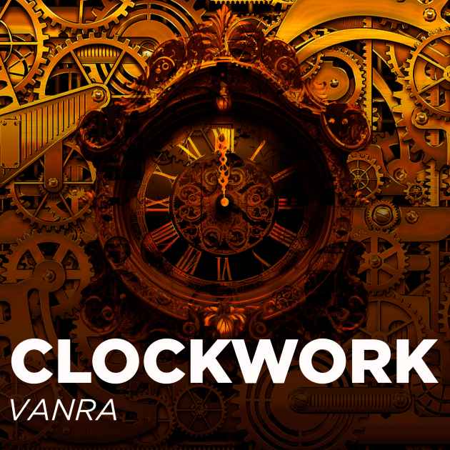 Clockwork by VANRA | Song License