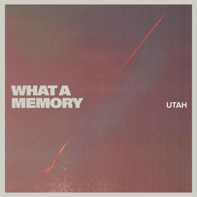 What a Memory by UTAH | Song License