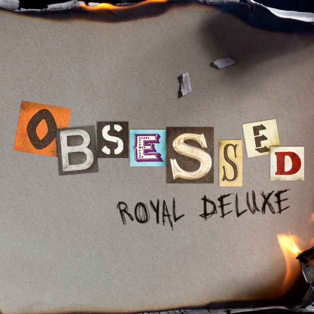 Obsessed - Instrumental by Royal Deluxe | Song License