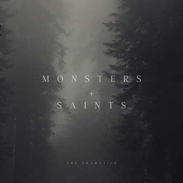 Monsters + Saints by The Dramatics | Song License