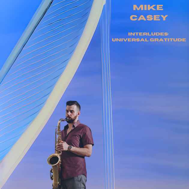 Universal Gratitude Interlude 1 (Sax Bass Cajon Trio Melody End + Improvisation) by Mike Casey ...