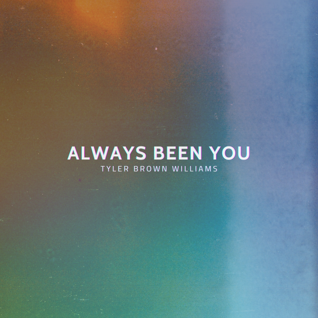 Always Been You - Instrumental by Tyler Brown Williams | Song License