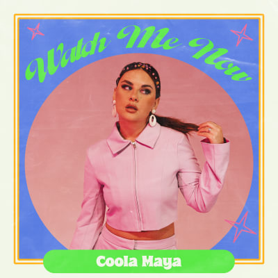 Watch Me Now, an album by Coola Maya | Musicbed
