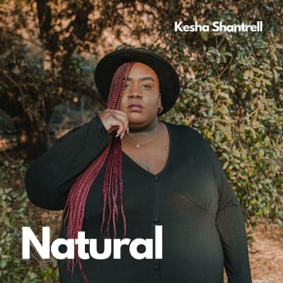 Natural, an album by Kesha Shantrell | Musicbed