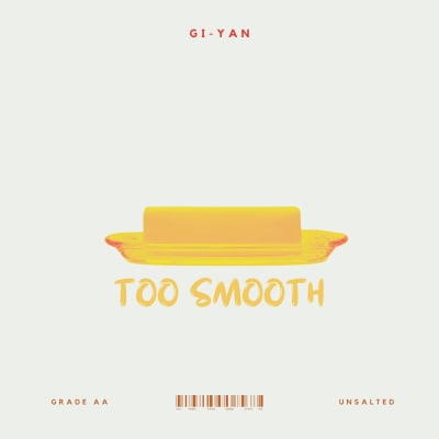 Too Smooth by Gi-YAN | Song License